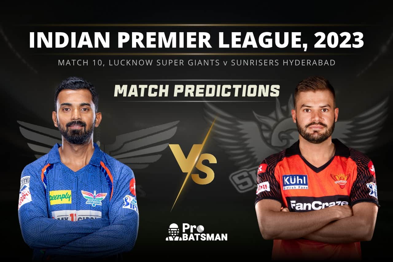IPL 2023: Match 10, LSG vs SRH Match Prediction – Who Will Win Today’s ... IPL 2023: Match 10, LSG vs SRH Match Prediction – Who Will Win Today’s ...