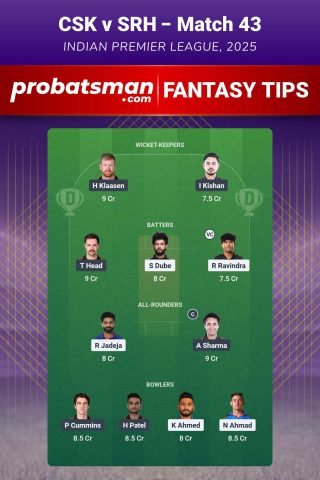 CSK vs SRH Dream11 Prediction, Fantasy Cricket Tips, Player Stats For 43rd Match of IPL 2025